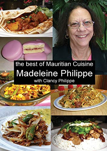 The Best of Mauritian Cuisine: History of Mauritian Cuisine and Recipes ...