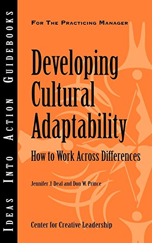 Developing Cultural Adaptability: How to Work Across Differences (Ideas ...