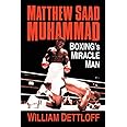 Amazon.com: Matthew Saad Muhammad: Boxing's Miracle Man: 9781476685250 ...