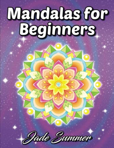 Mandalas for Beginners: An Adult Coloring Book with Fun, Easy, and ...