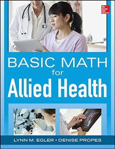 Basic Math for Nursing and Allied Health: 9780071829076: Medicine ...