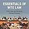 Amazon.it: Essentials of WTO Law - Van Den Bossche, Peter - Libri in ...