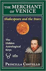 Amazon.com: The Merchant of Venice: The Hidden Astrological Keys ...