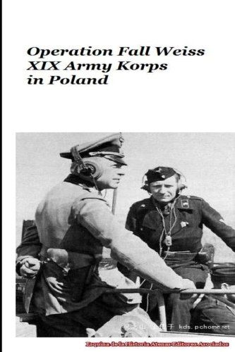 Amazon.com: Operation Fall Weiss XIX Army Korps in Poland ...