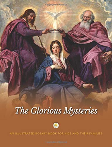 Amazon - The Glorious Mysteries: An Illustrated Rosary Book for Kids ...