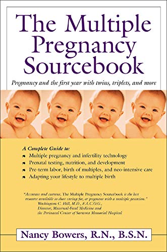 The Multiple Pregnancy Sourcebook: Pregnancy and the First Days with ...