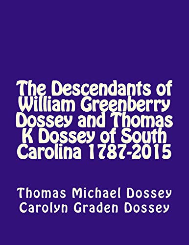 Amazon - The Descendants of William Greenberry Dossey and Thomas K ...
