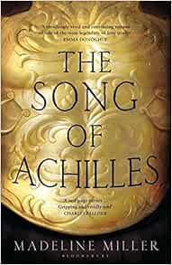 Song of Achilles: Miller, Madeline: 8601406419278: Amazon.com: Books