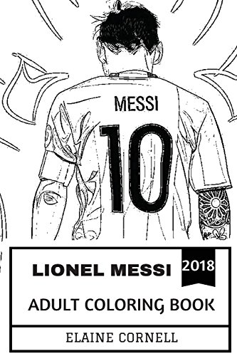 Buy Lionel Messi Adult Coloring Book: Greatest Footballer in the World ...