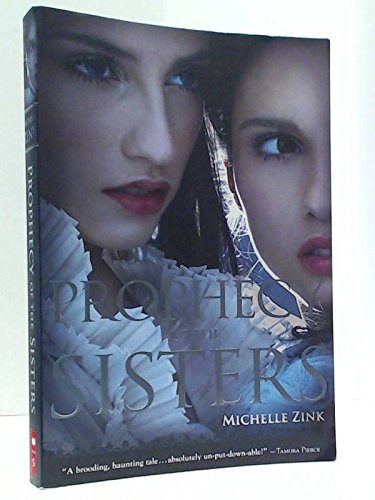 Prophecy of the Sisters: Michelle Zink: 9780545293600: Amazon.com: Books