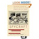 Spycraft: The Secret History of the CIA's Spytechs, from Communism to ...