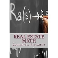 Real Estate Math: Completely Explained: Shingleton, Gerald L ...