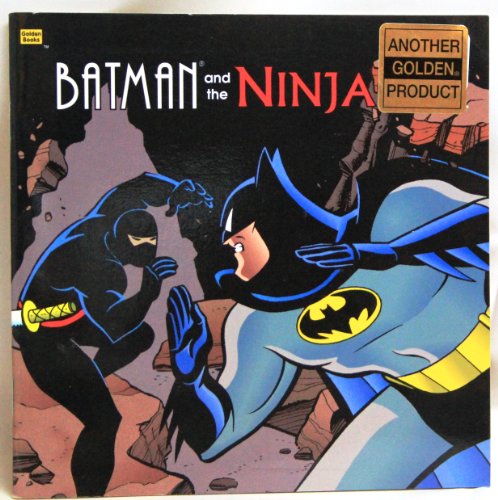 Batman and the Ninja (Golden Look-Look Books): Chip Lovitt, Steve Perry ...
