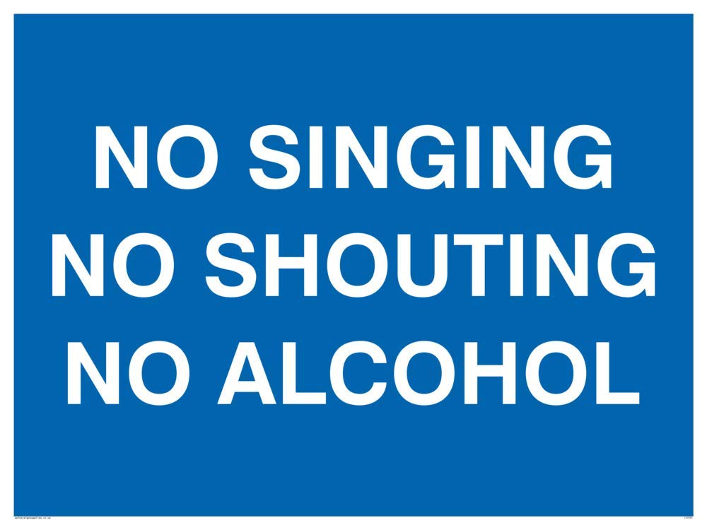 NO SINGING NO SHOUTING NO ALCOHOL – BigaMart