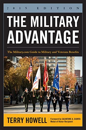 The Military Advantage, 2015 Edition: The Military.com Guide to ...