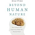 Amazon.com: Beyond Human Nature: How Culture and Experience Shape the ...