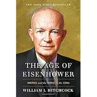 Amazon.com: The Age of Eisenhower: America and the World in the 1950s ...