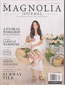 The Magnolia Journal Magazine Issue 2 Spring 2017: Amazon.com: Books