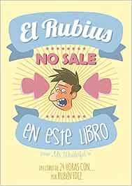 El Rubius no sale en este libro: Un recopilatorio de la serie '24 Horas ...