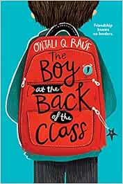 The Boy at the Back of the Class : Raúf, Onjali Q.: Amazon.es: Libros