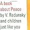 What Does Peace Feel Like?: Radunsky, Vladimir, Radunsky, Vladimir ...