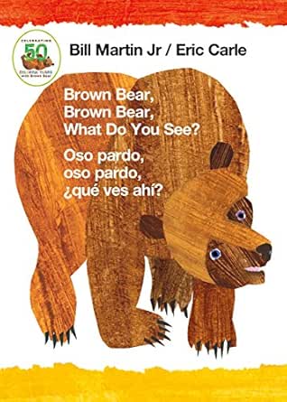 Brown Bear, Brown Bear, What Do You See? / Oso pardo, oso pardo, ¿qué ...