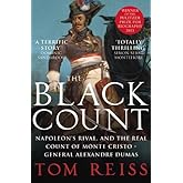 Amazon.com: The Black Count: Glory, Revolution, Betrayal, and the Real ...