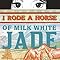 I Rode a Horse of Milk White Jade: Wilson, Diane: 0760789229367: Books ...