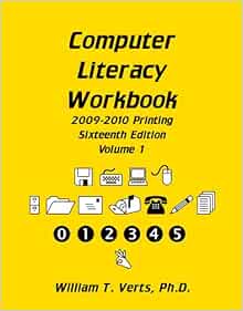 Computer Literacy Workbook Volume I: 9780757567605: Computer Science ...
