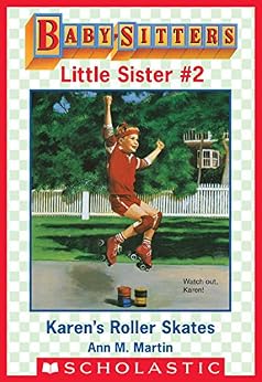 Karen's Roller Skates (Baby-Sitters Little Sister #2) (The Baby-Sitters ...