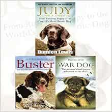 Judy, Buster and War Dogs 3 Books Bundle Collection (Judy: A Dog in a ...