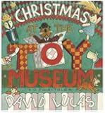 Christmas at the Toy Museum: Amazon.co.uk: David Lucas: Books