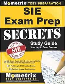 SIE Exam Prep Secrets: SIE Study Guide 2019 & 2020 for the FINRA ...