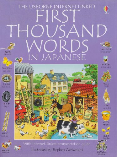 First Thousand Words in Japanese: With Internet-Linked Pronunciation ...