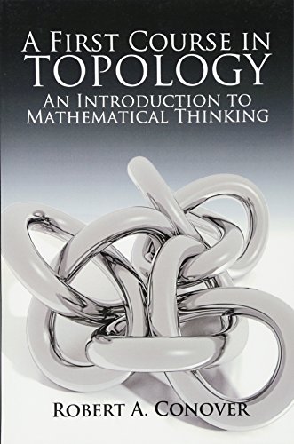A First Course in Topology: An Introduction to Mathematical Thinking ...