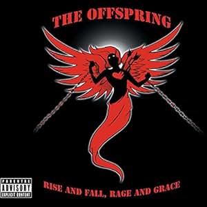 The Offspring - Rise And Fall, Rage And Grace - Amazon.com Music