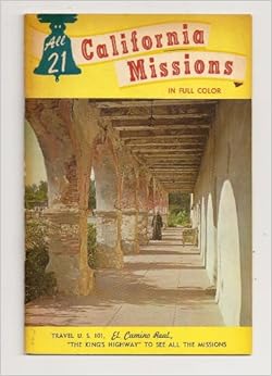 All 21 California missions in full color.: Amazon.com: Books
