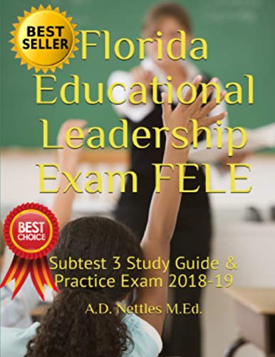 Florida Educational Leadership Exam FELE: Subtest 3 Study Guide ...