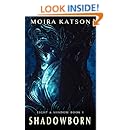 Amazon.com: Shadowborn: An Epic Fantasy Novel (Light & Shadow series Book 1) eBook: Moira Katson ...