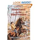 Abandoned on the Wild Frontier (Trailblazer Books Book 15) - Kindle ...