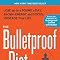 The Bulletproof Diet: Lose Up to a Pound a Day, Reclaim Energy and ...