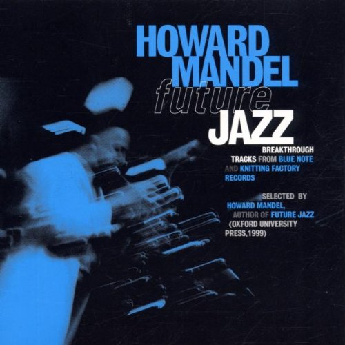 Mandel, Howard - Future Jazz - Amazon.com Music