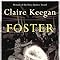 Foster: Amazon.co.uk: Keegan, Claire: 9780571255658: Books
