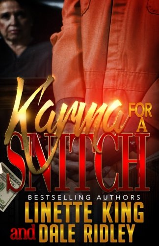 Karma for a Snitch: King, Linette, Ridley, Dale: 9781535423670: Amazon ...