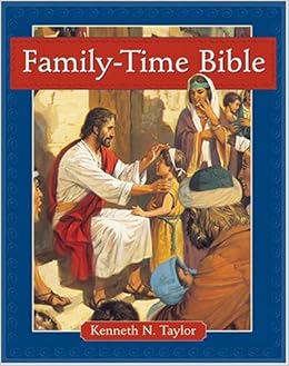 Family-Time Bible: for families: Taylor, Kenneth N.: 9780842365765 ...