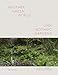 Download Free: Another Green World: Linn Botanic Gardens: Encounters with a Scottish Arcadia by ...