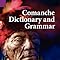 Comanche Dictionary and Grammar (SIL International and the University ...