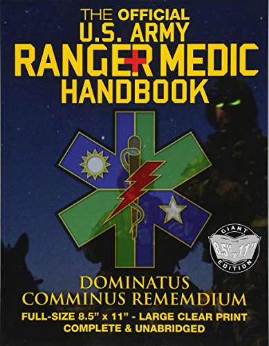 The Official US Army Ranger Medic Handbook - Full Size Edition: Master ...