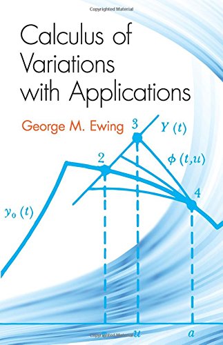 Calculus Of Variations With Applications Dover Books On Mathematics Ewing George M