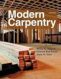 Modern Carpentry: Willis H. Wagner, Howard Bud Smith: 9781590706480 ...